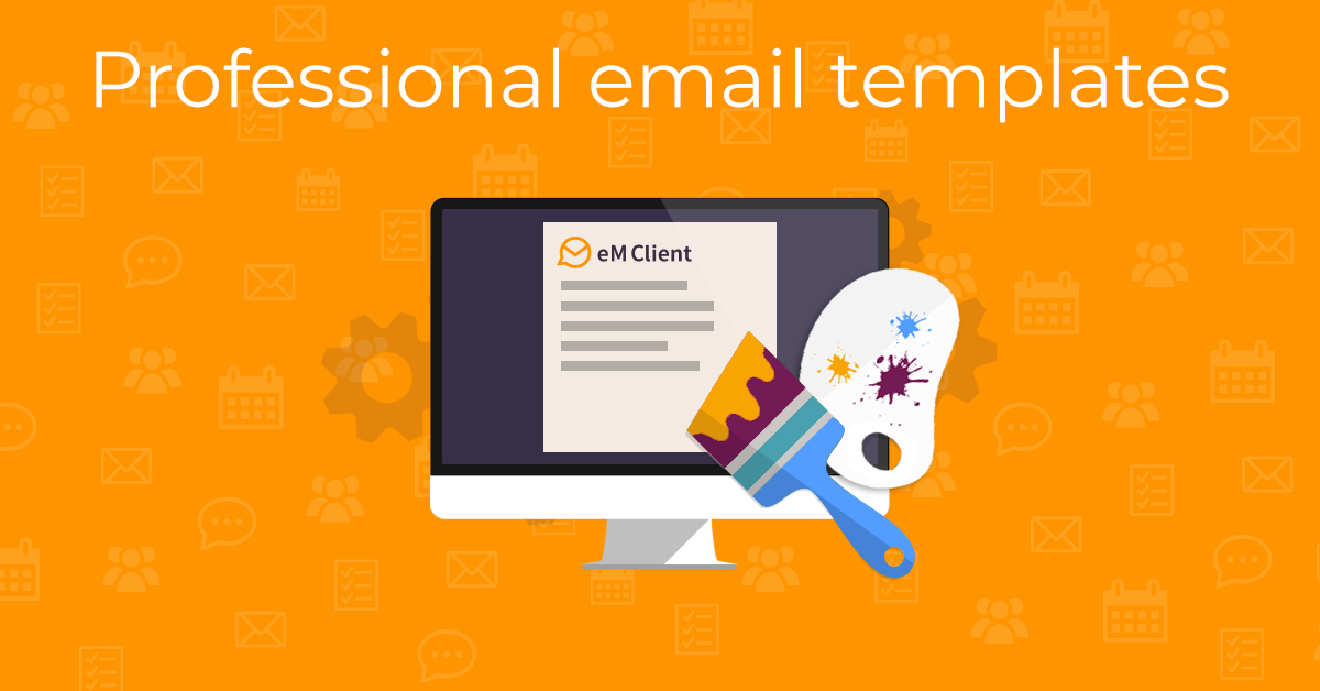 How To Create A Professional Email Template In EM Client EM Client